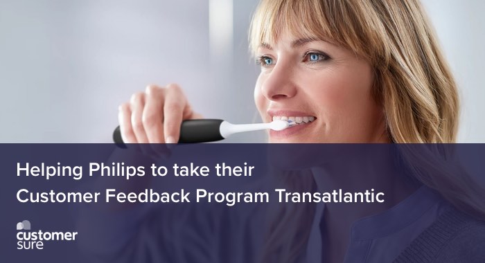 Helping Philips to take their Customer Feedback Program Transatlantic