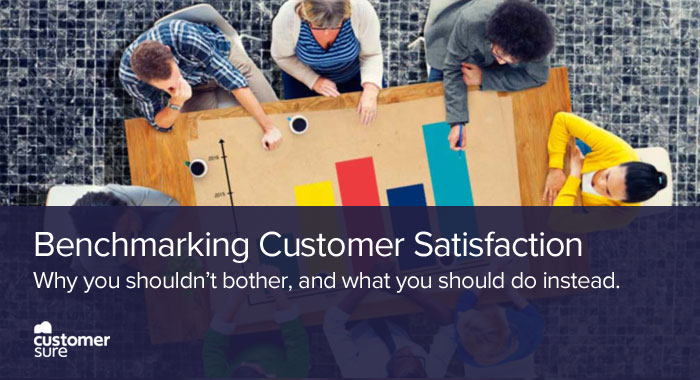 Benchmarking Customer Satisfaction Customersure