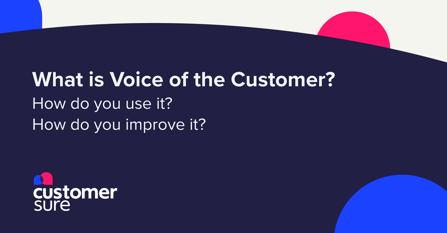 Guide: What is Voice of the Customer (VoC)?
